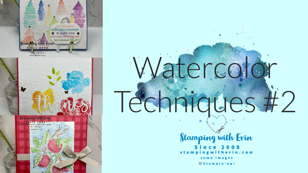 Watercolor Techniques #2- VIDEO! - Stamping with Erin